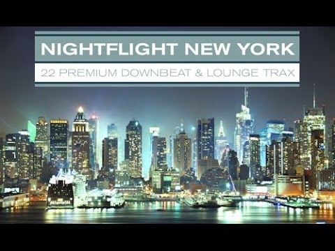 DJ Maretimo - Nightflight New York (Full Album) Big Apple, Metropolitain Lounge Music, HD, 2018