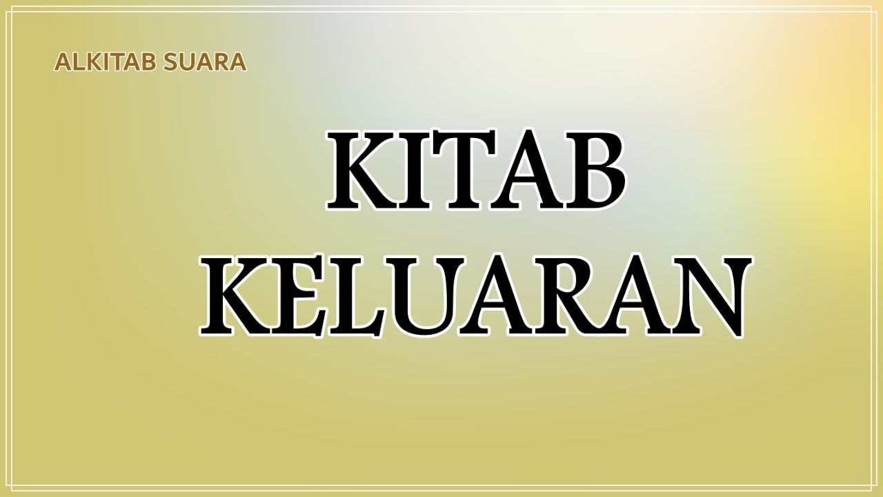Alkitab Suara - Kitab Keluaran (TB) - Perjanjian Lama - YouTube
