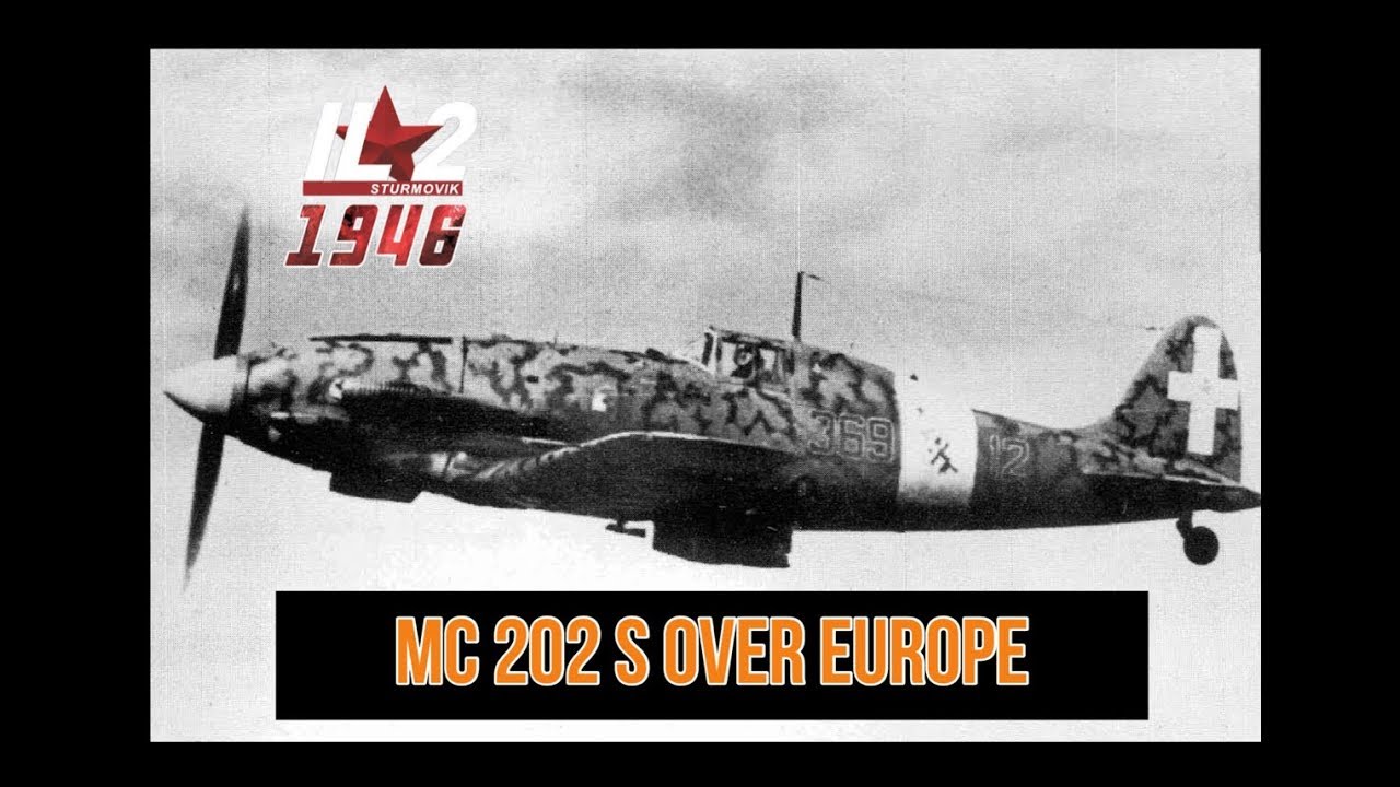#1 IL 2 1946 MC 202 dynamic campaign - YouTube