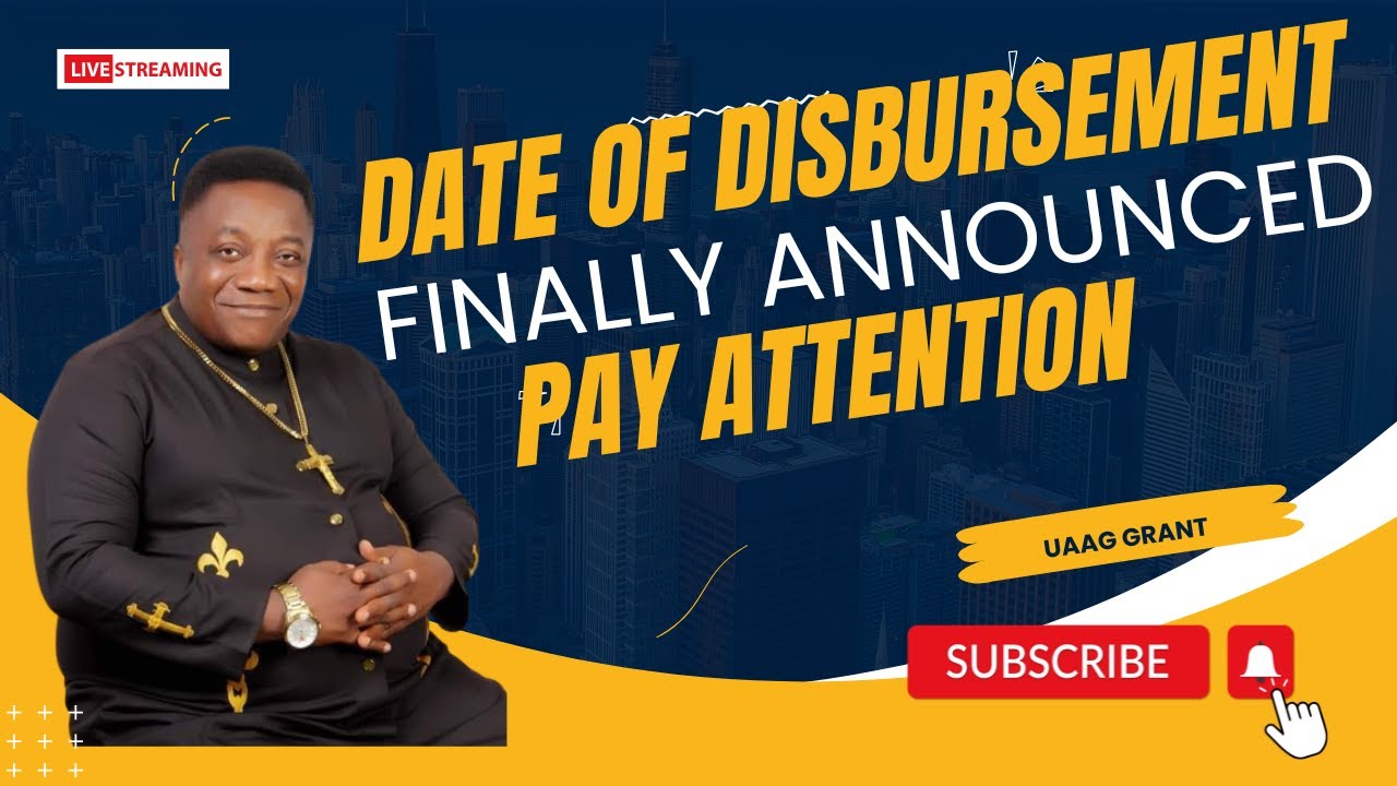 UAAG: DATE OF DISBURSEMENT FINALLY ANNOUNCED #funding - YouTube