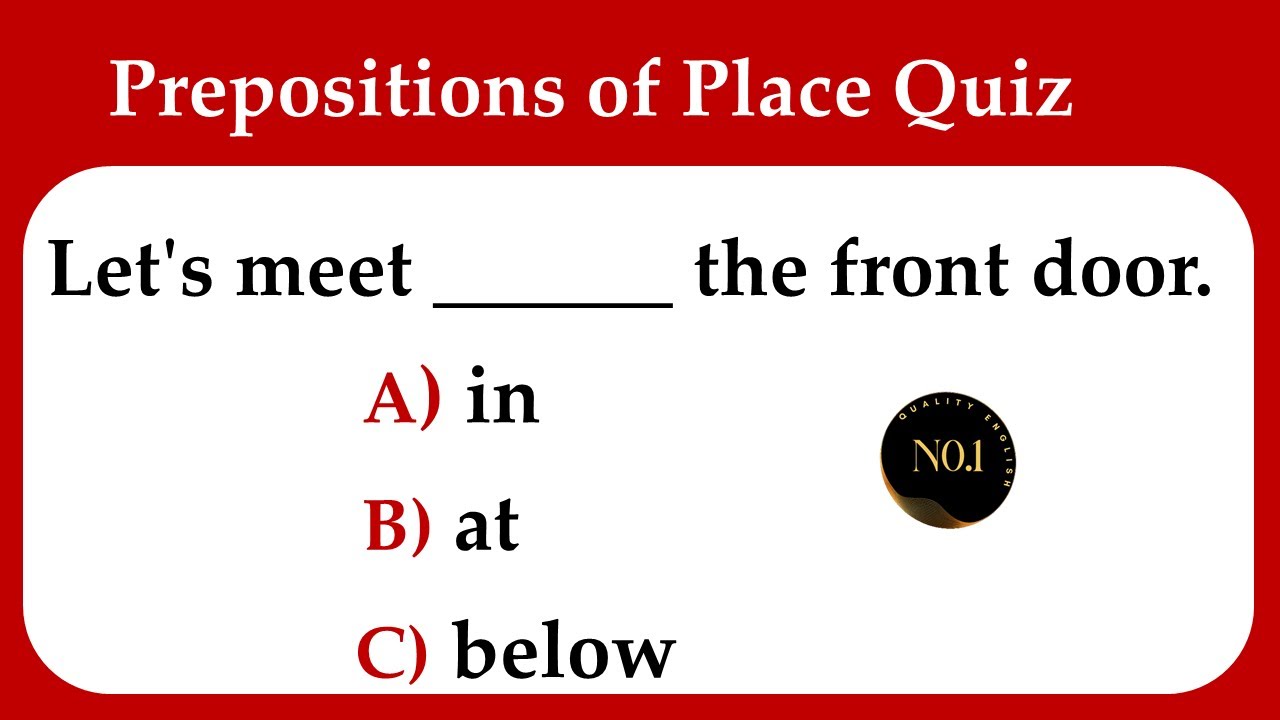 Prepositions of Place | Prepositions Quiz At, In, On, Behind, Below ...