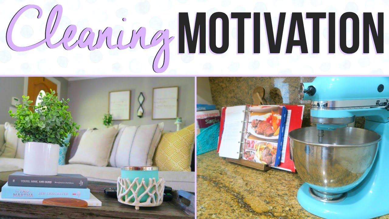 CLEANING MOTIVATION | CLEAN WITH ME | 7 TIPS TO GET MOTIVATED TO CLEAN ...