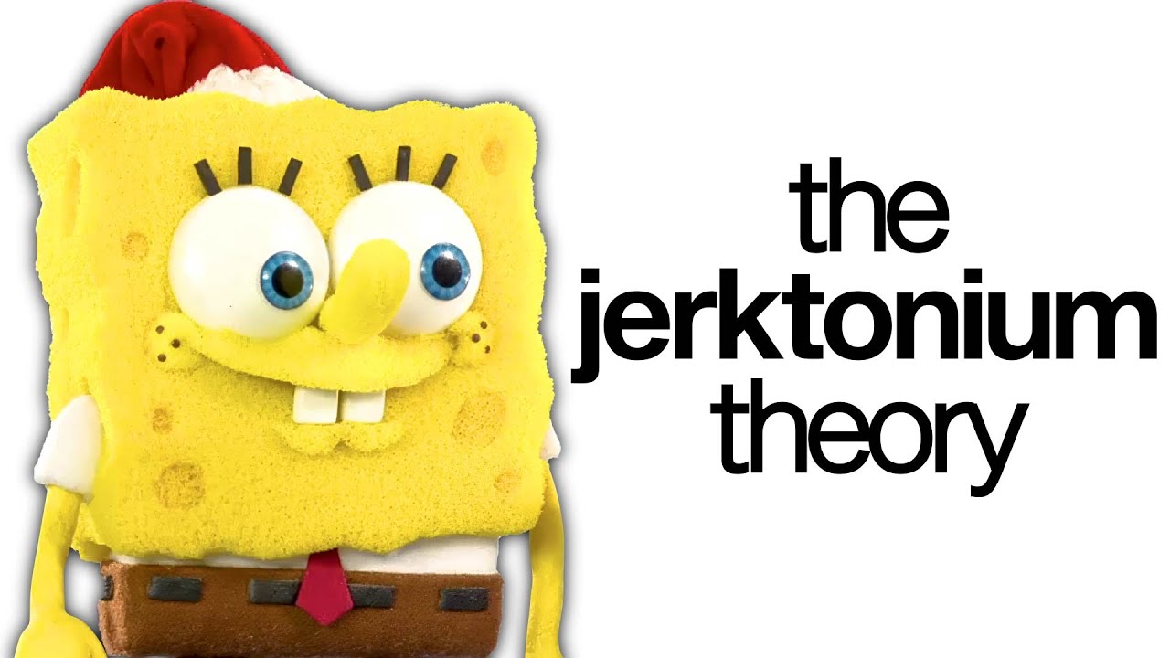 The Spongebob Jerktonium Theory - YouTube