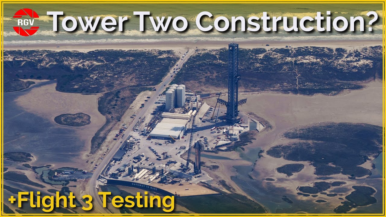 Ship 28 Testing, Tower Two Work Starts! Starbase Flyover Update 33 ...