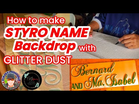 How to make STYRO NAME BACKDROP with Glitter Dust || FMJflowers WEDDING ...