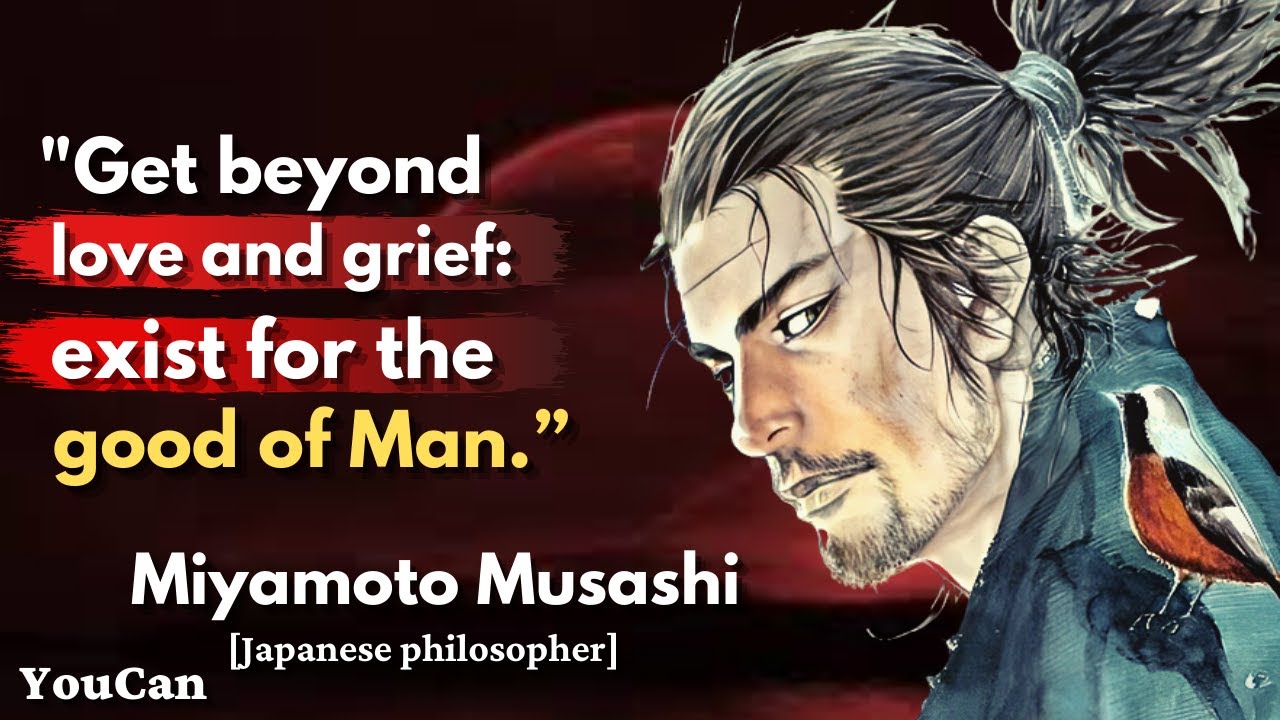Miyamoto Musashi's Quotes: How to overcome love & grief and live a ...