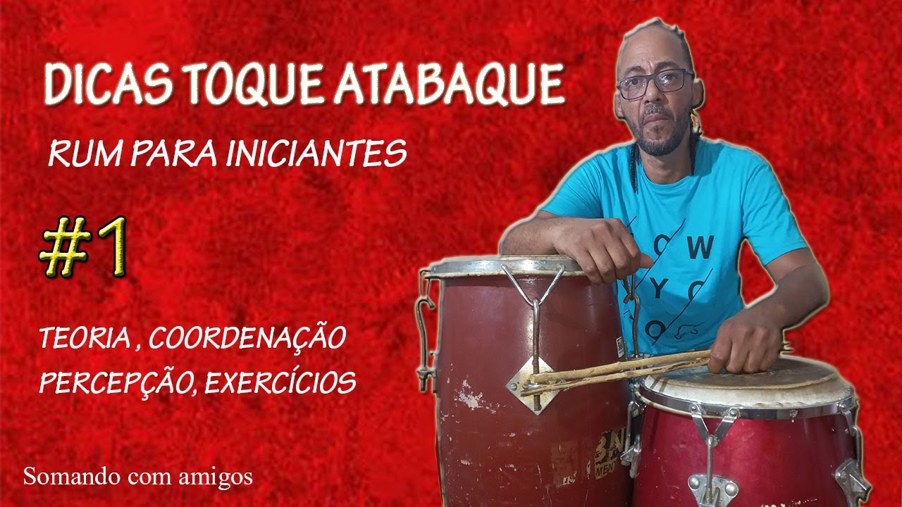 Toque Atabaque #1 Rum. Teoria coordenação Percepção e Exercícios - YouTube