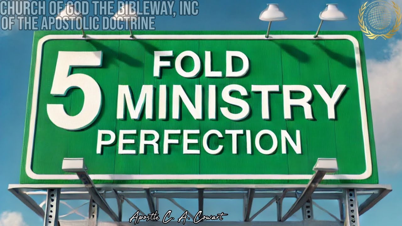 5 Fold Ministry: Perfection - Apostle C. A. Cowart - YouTube