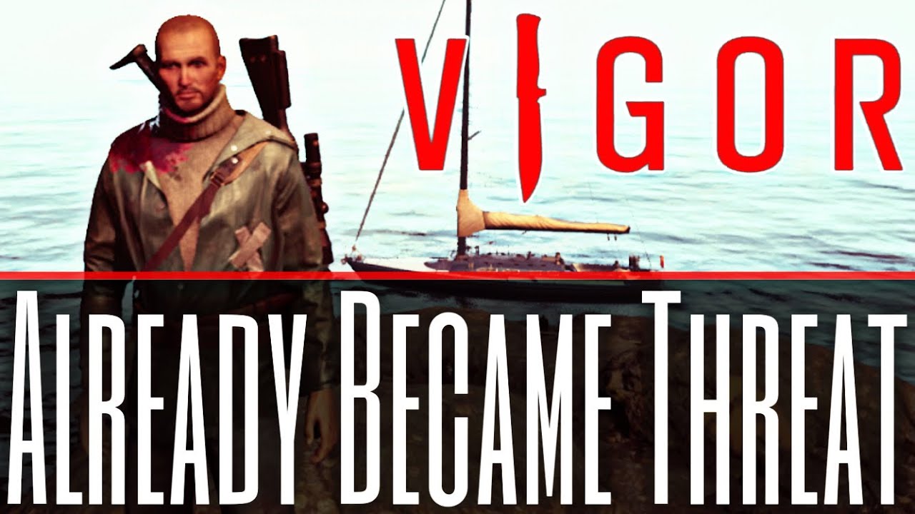 Vigor - Already Became Threat - Vigor Gameplay - Vigor Fresh Start Eps ...