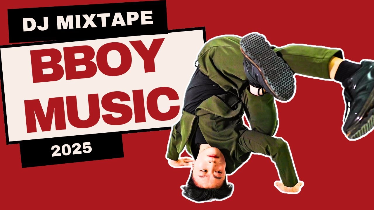 BBOY MUSIC DJ MIXTAPE | NEW HYPE BBOY BREAKS FOR PRACTICE SESSION| #113 ...