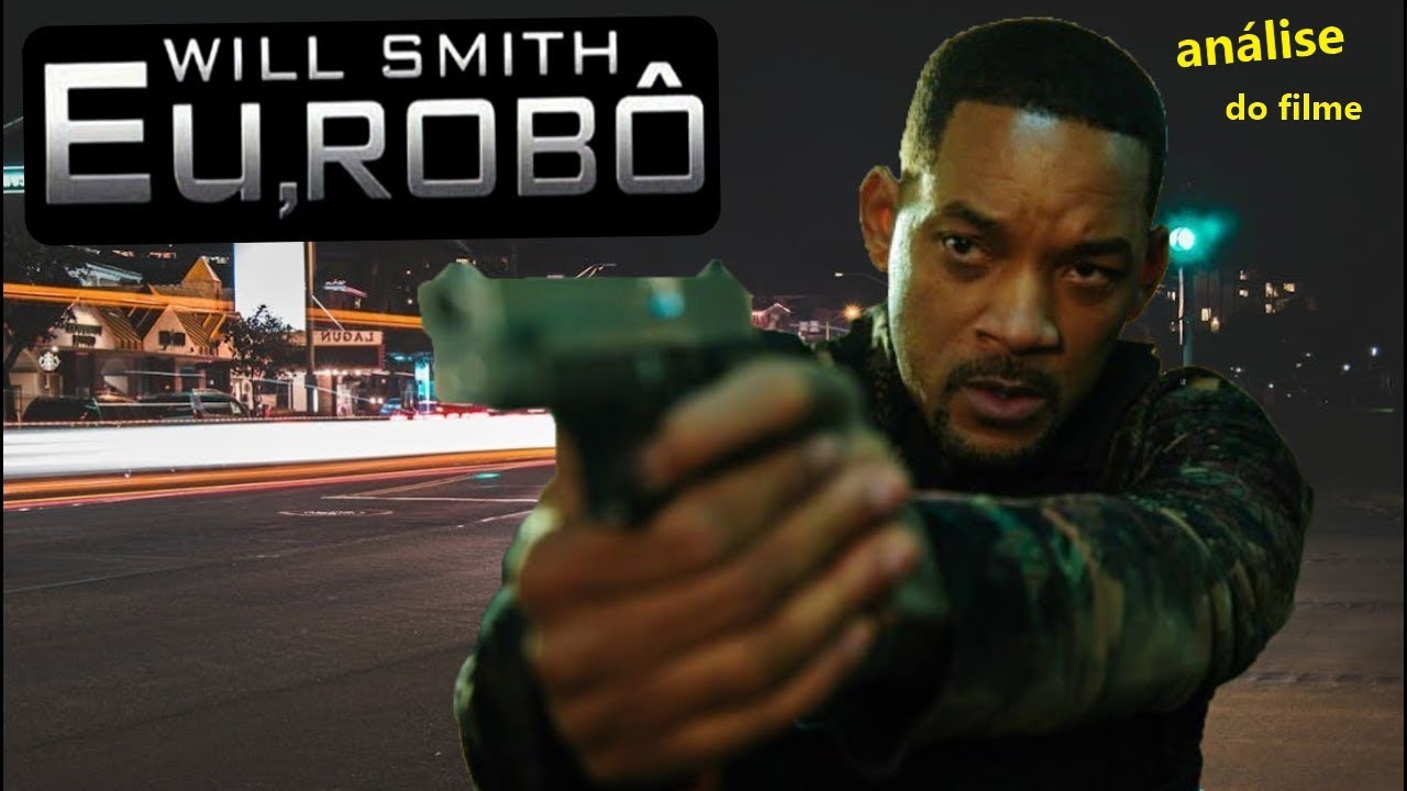 O FILME DE AÇÃO EU ROBÔ LANÇAMENTO DE 2004 FOI INCRÍVEL - YouTube