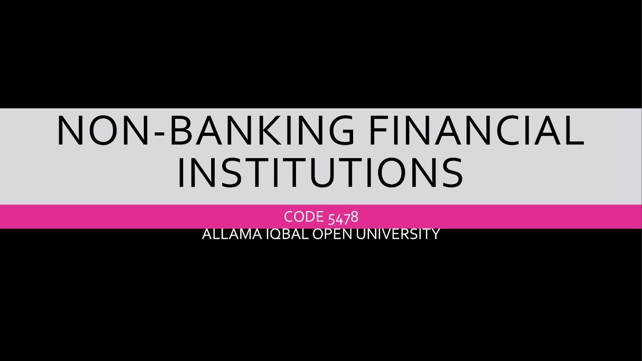 Unit 3, Non Banking Financial Institutions Code 5478, AIOU - YouTube