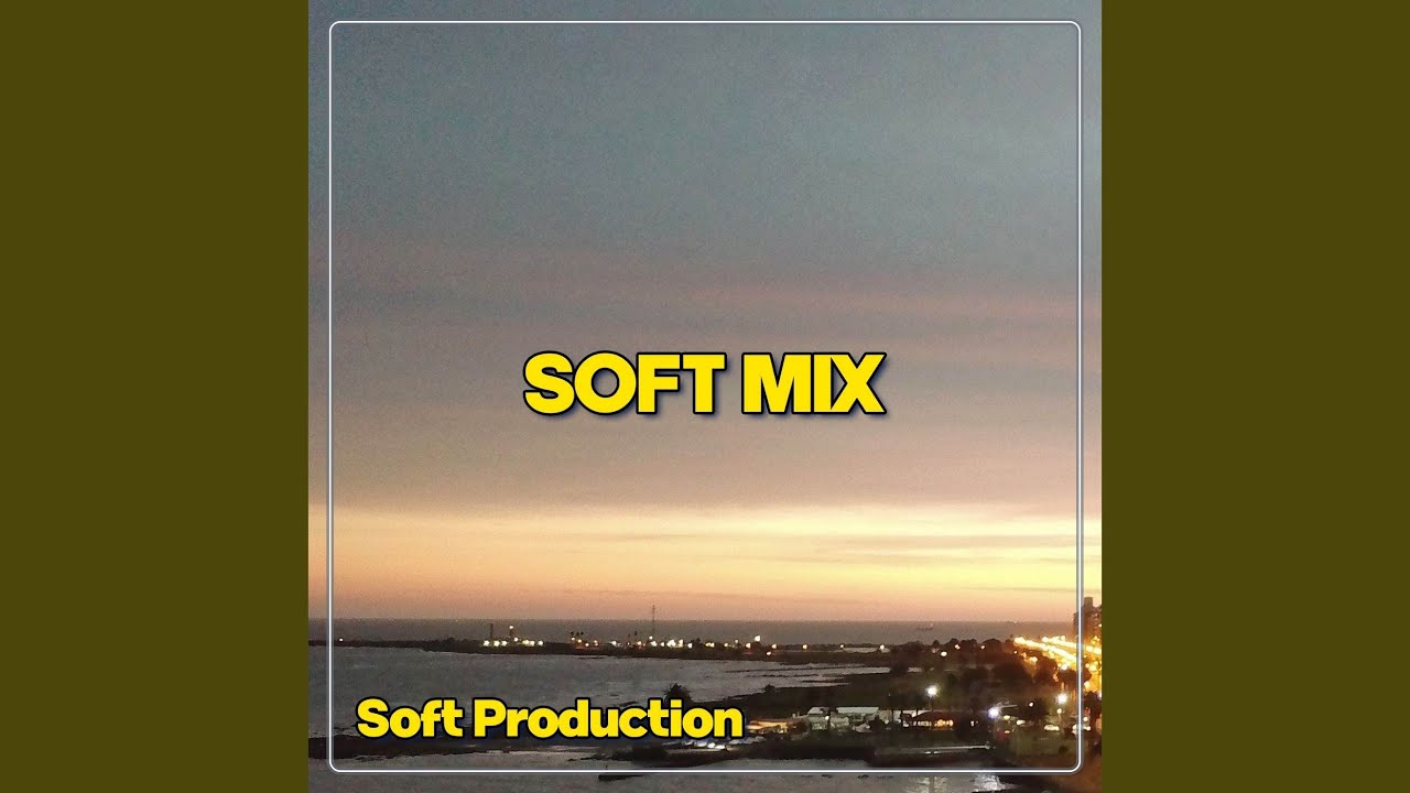 Soft Mix - YouTube Music