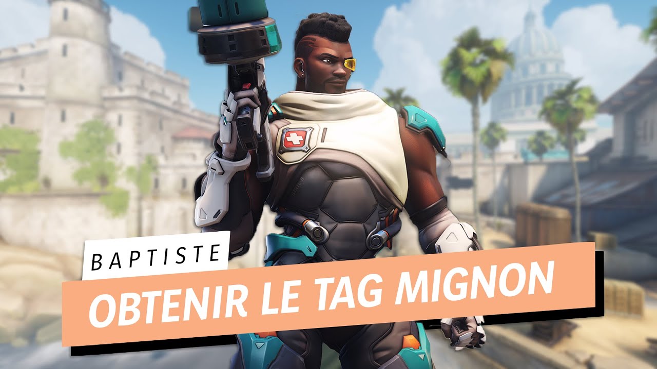 [Unlock] Obtenir le tag "Mignon" de Baptiste FACILEMENT - Overwatch FR ...