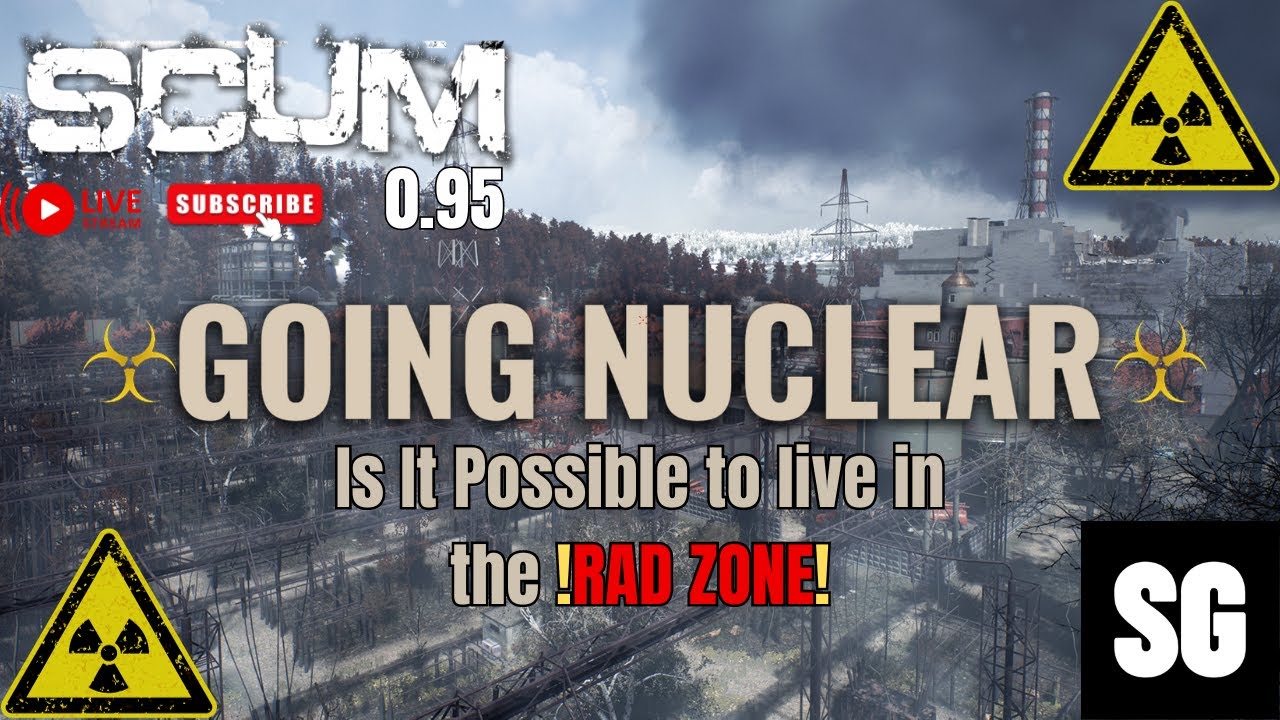 Scum 0.95v Is it possible to live in the Nuclear Zone? - Live Stream ...
