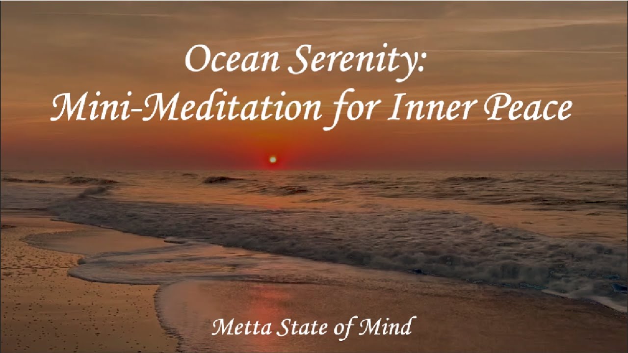 Metta Mini-Meditation - The Ocean at Sunrise for 11 Minutes - Just ...