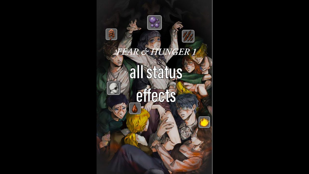 fear and hunger all status effects pt1 - YouTube