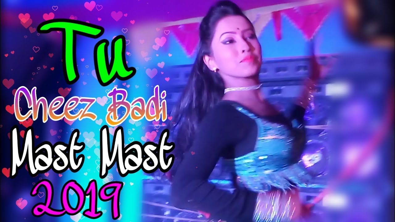 Cheez Badi Hindi DJ Remix || Tu Cheez Badi Hai Mast Mast || Stage Dance ...