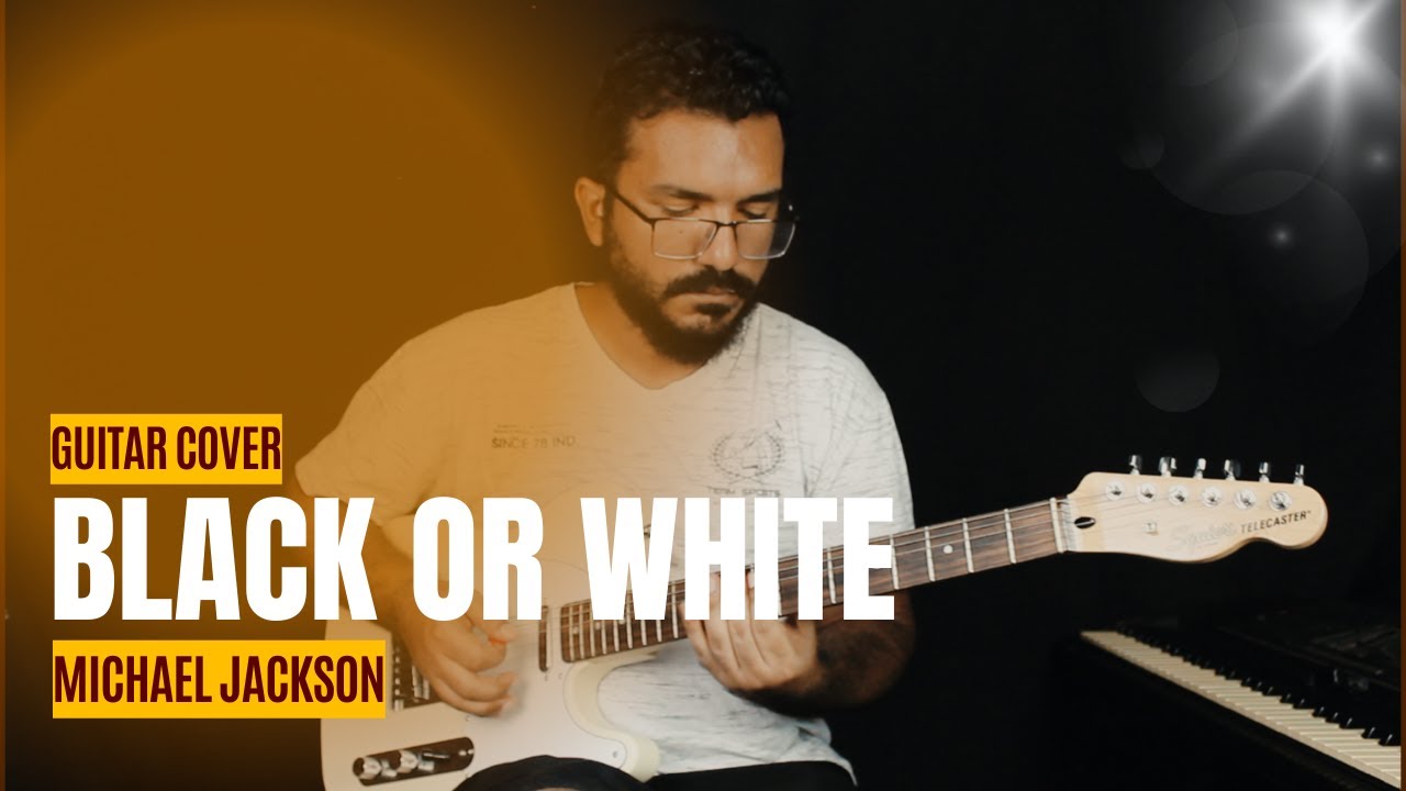 Michael Jackson | Black or White | Guitar Cover - YouTube
