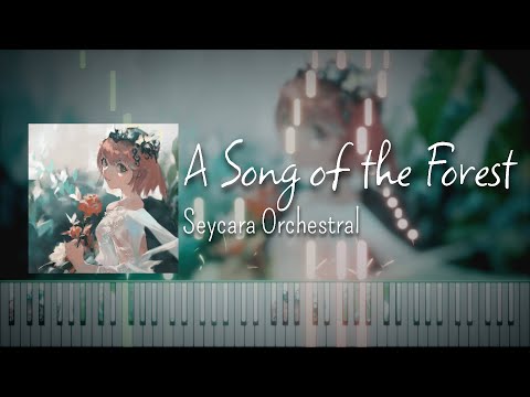 A Song of The Forest - Seycara Orchestral | Solo Piano Waltz Transcription
