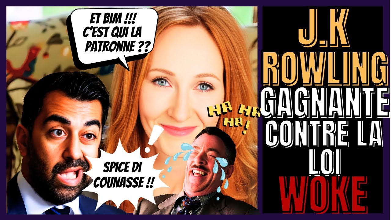 J.K ROWLING HARRY POTTER:VAINQUEUR CONTRE LA LOI WOKE ECOSSE(SCOTLAND ...