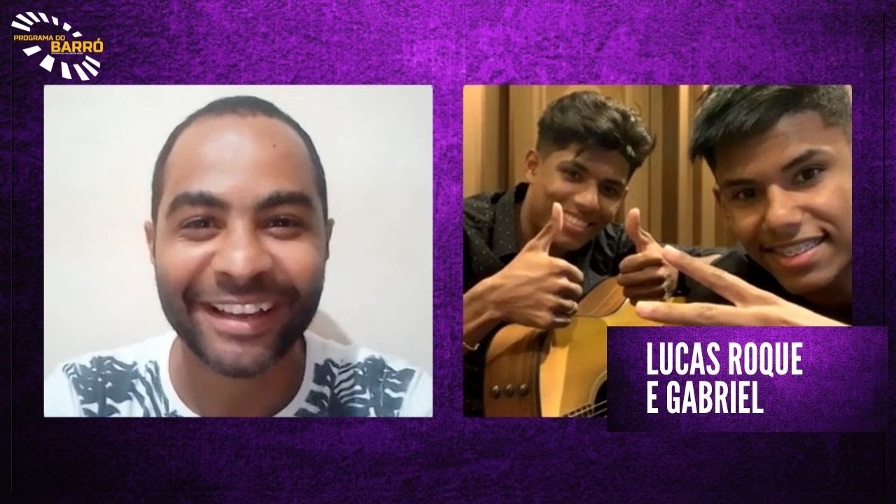 PROGRAMA DO BARRÓ - LUCAS ROQUE E GABRIEL - YouTube