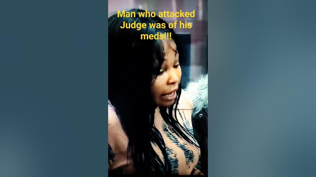 MAN WHO ATTACKED JUDGE WAS OFF HIS MEDS THAT'S WHY HE JUMP SO HIGH IN THE AIR!!! - YouTube