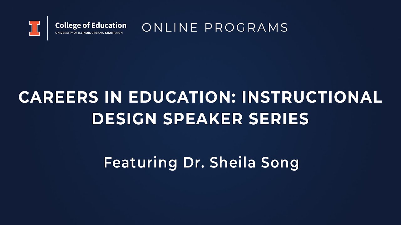 Careers in Education: Instructional Design Speaker Series featuring Dr ...