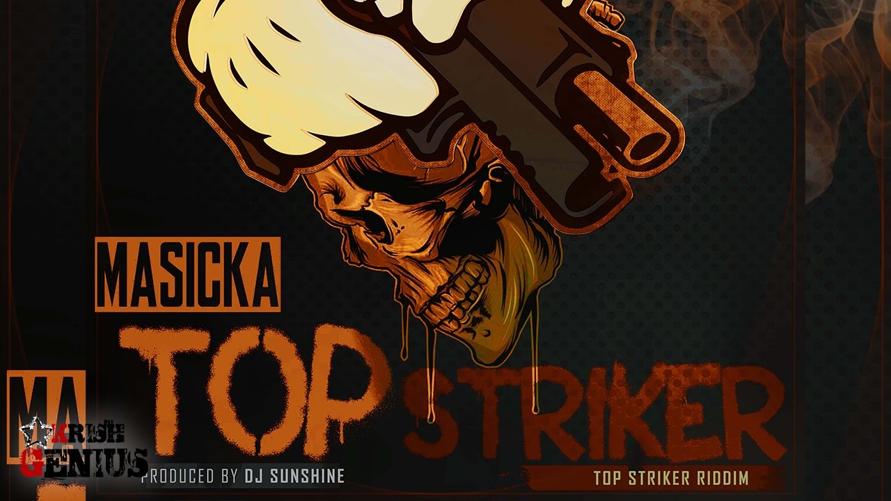Masicka - Top Striker (Raw) Top Striker Riddim - December 2016 - YouTube