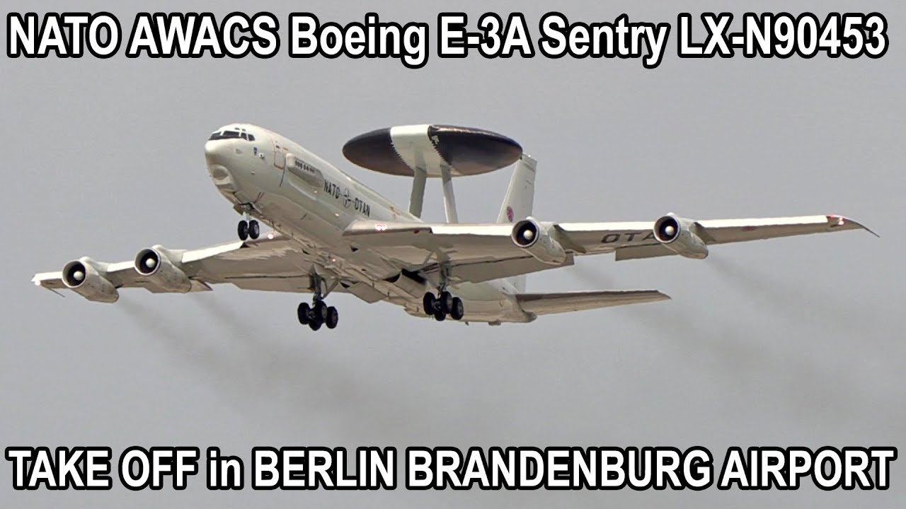 ILA 2024 - TAKE OFF NATO AWACS Boeing E-3A Sentry LX-N90453 in BER ...