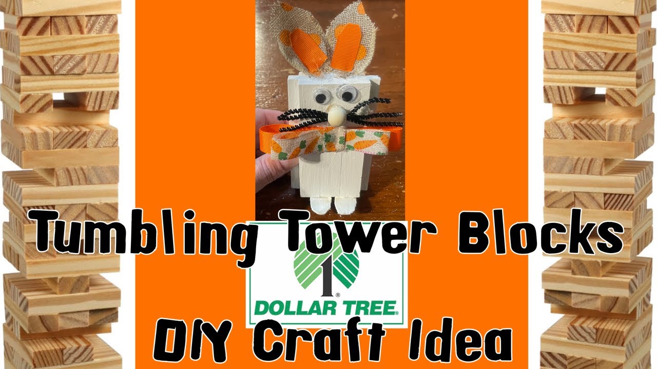 Dollar Tree Craft DIY Idea with Tumbling Tower Blocks - Easter Bunny ...