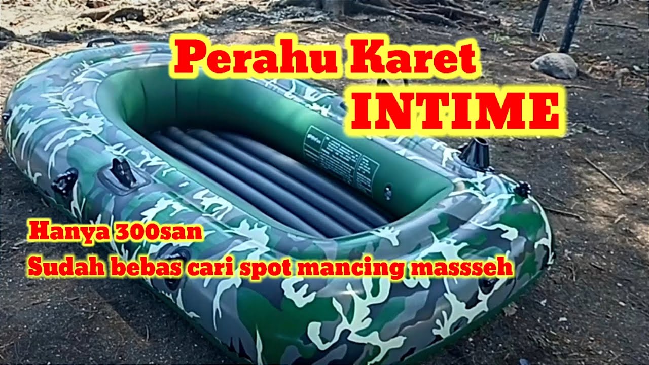 INTIME Perahu Karet Untuk Mancing | Harga Terjangkau - YouTube