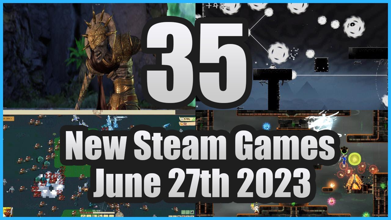 New Steam Games (Tuesday June 27th 2023) - YouTube