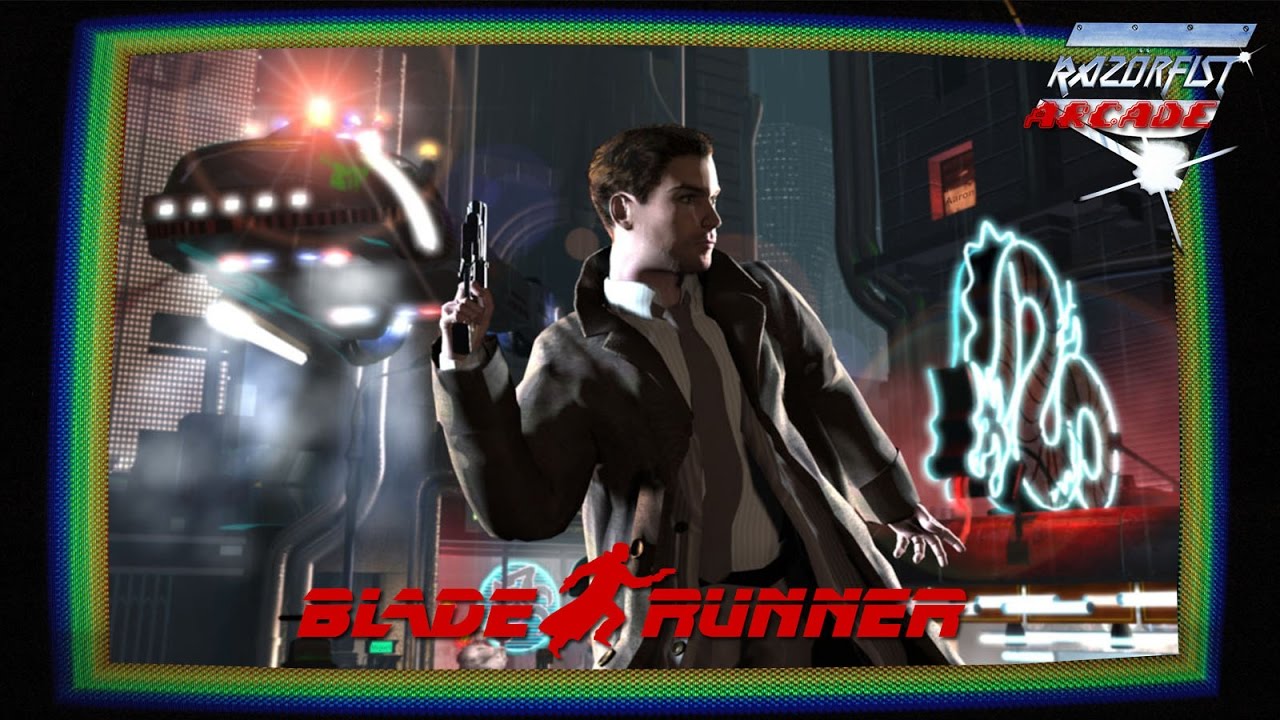 RazörFist Arcade: BLADE RUNNER (Part 1) - YouTube