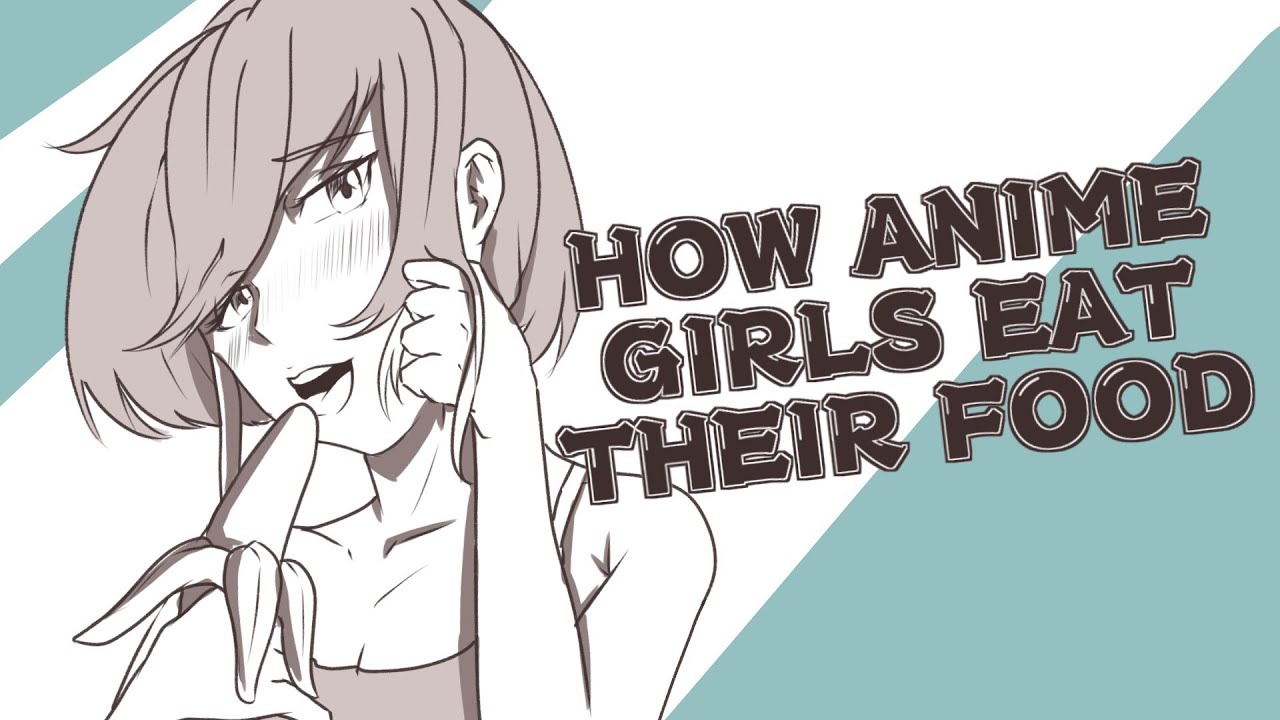 [HOW TO DRAW} How Anime Girls Eat Food - YouTube