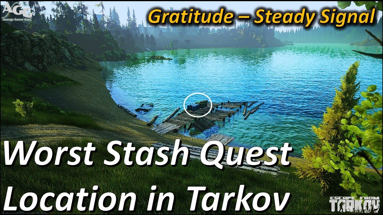 The Worst Stash Quest Location in all of Tarkov - Gratitude - Steady ...