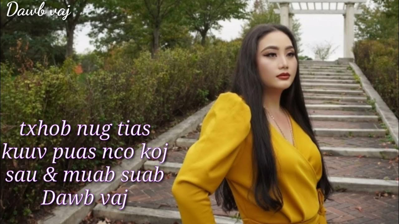 Dawb vaj txhob nug tias kuv puas nco koj nkauj tawm tshiab original ( 2021-2022) - YouTube