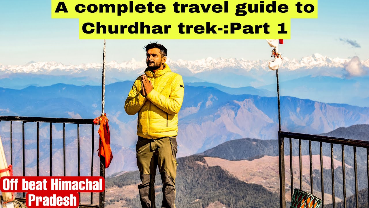 Churdhar Trek | A truly off-beat location of Himachal Pradesh | Part 1 ...