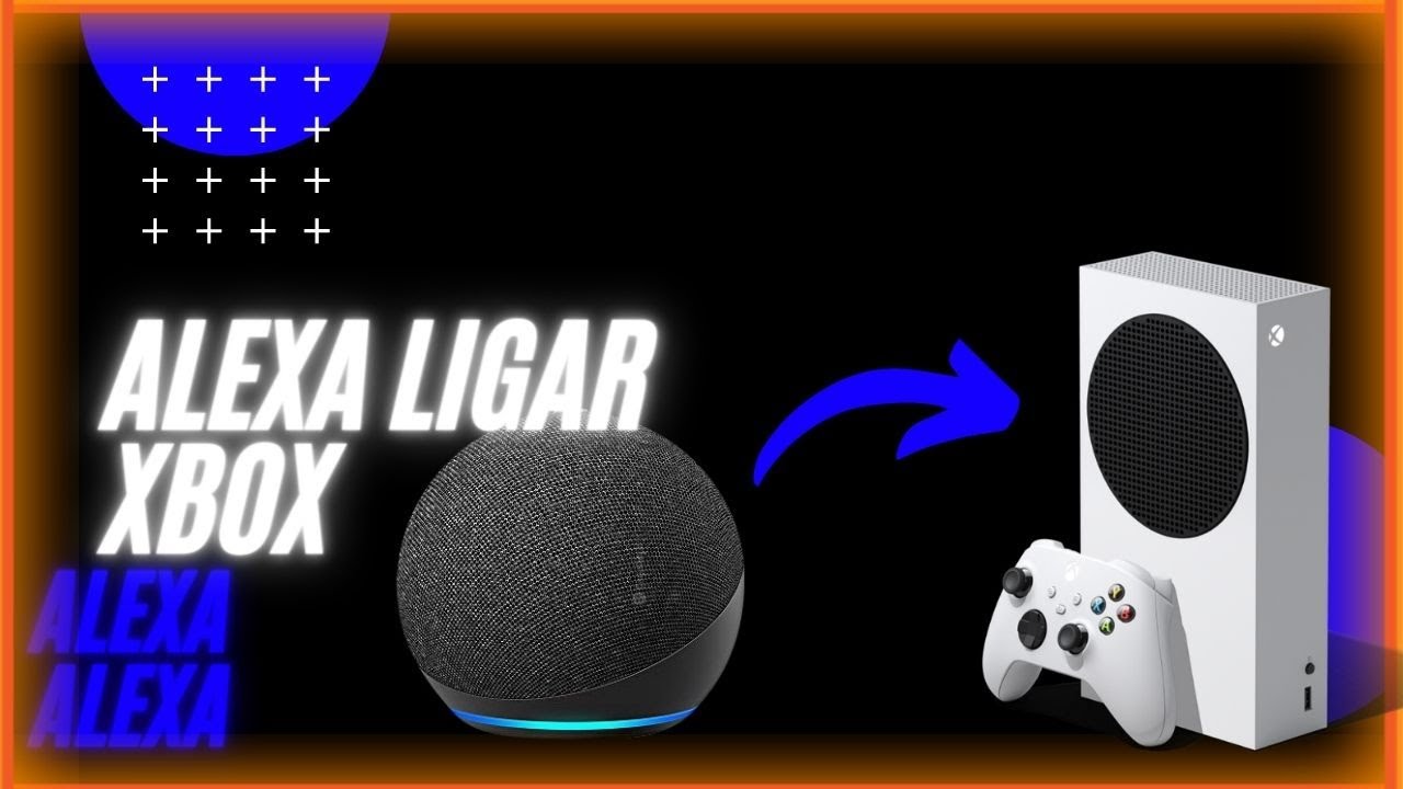 Como Conectar Alexa para Ligar o Xbox e Abrir Aplicativos Através do ...