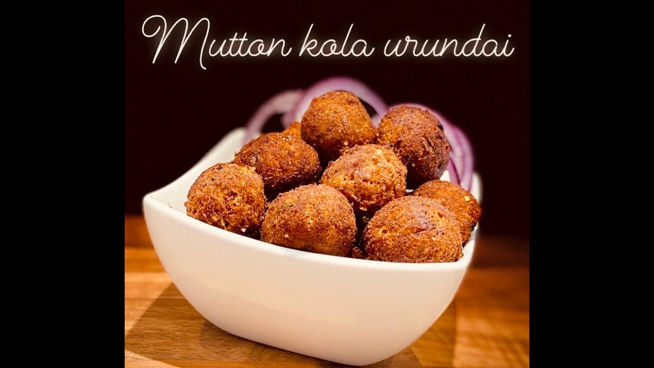 Mutton Kola Urundai | Restaurant Style | Mutton Meat Balls |Chettinad ...