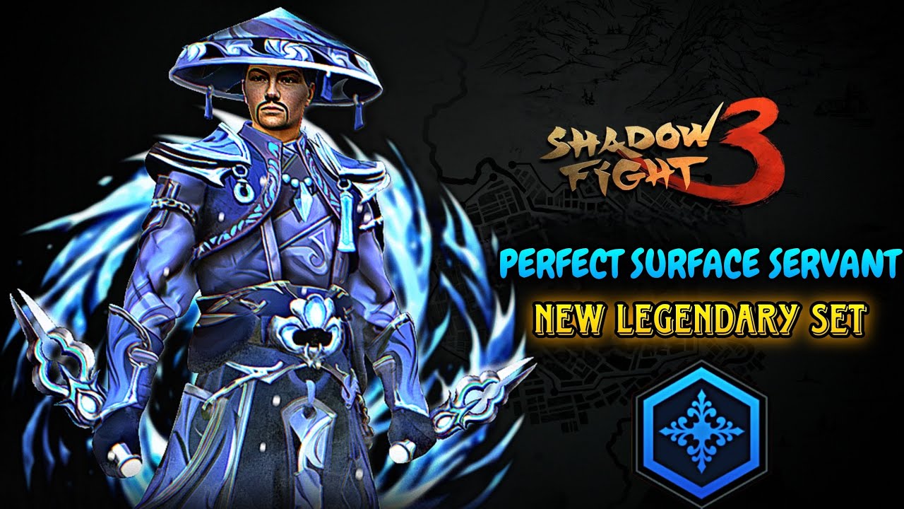 PERFECT SURFACE SERVANT NEW LEGENDARY SET GAMEPLAY - Shadow Fight 3 - YouTube