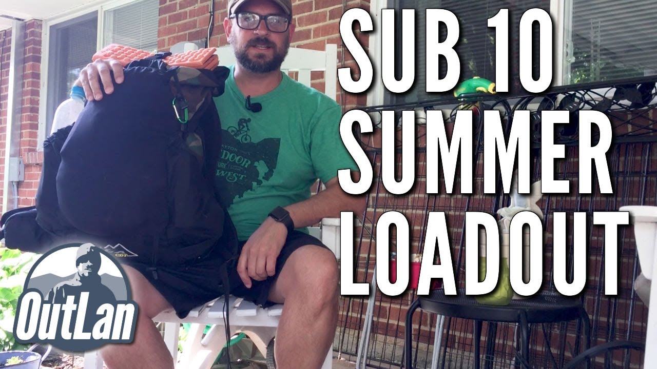 Sub 10 Summer Gear Loadout for Backpacking - YouTube