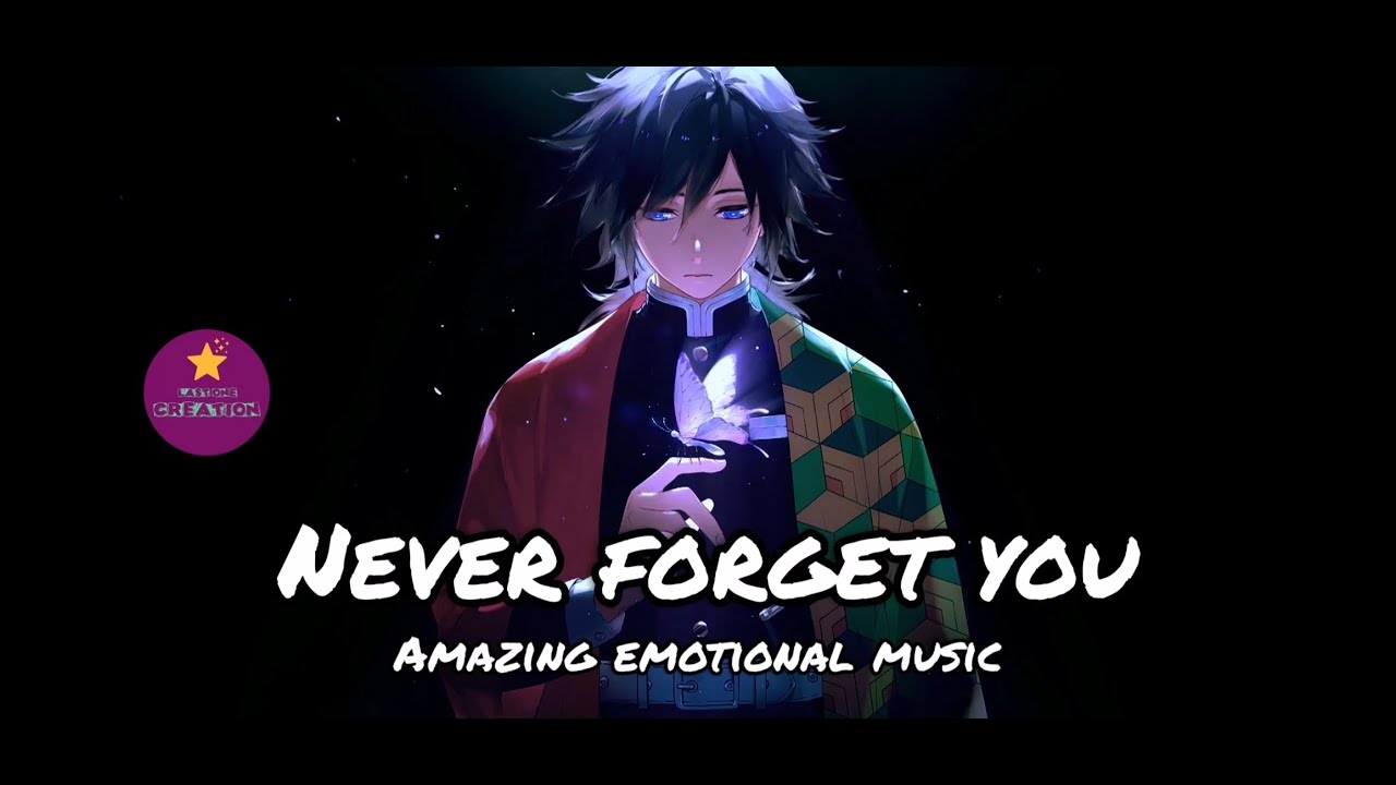 Never Forget You Emotional Music - YouTube