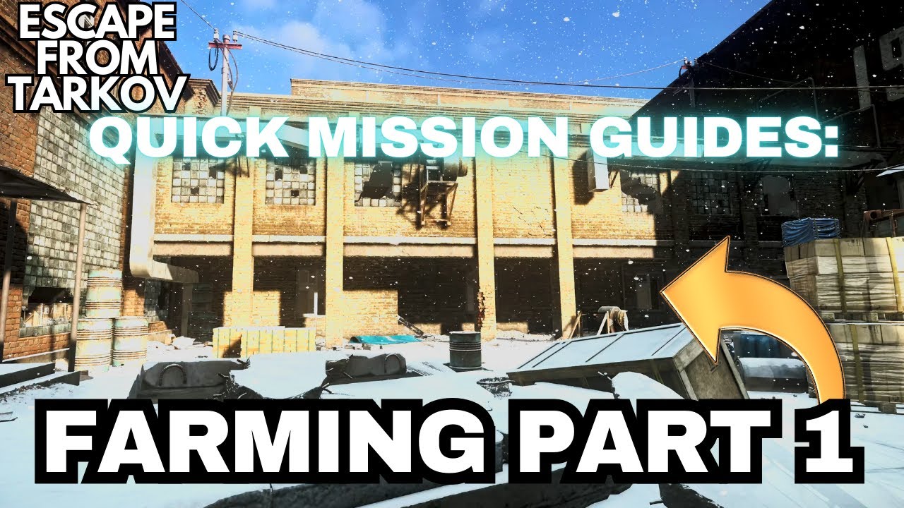 Farming Part 1 Quick Guide Tarkov 1.0 - YouTube