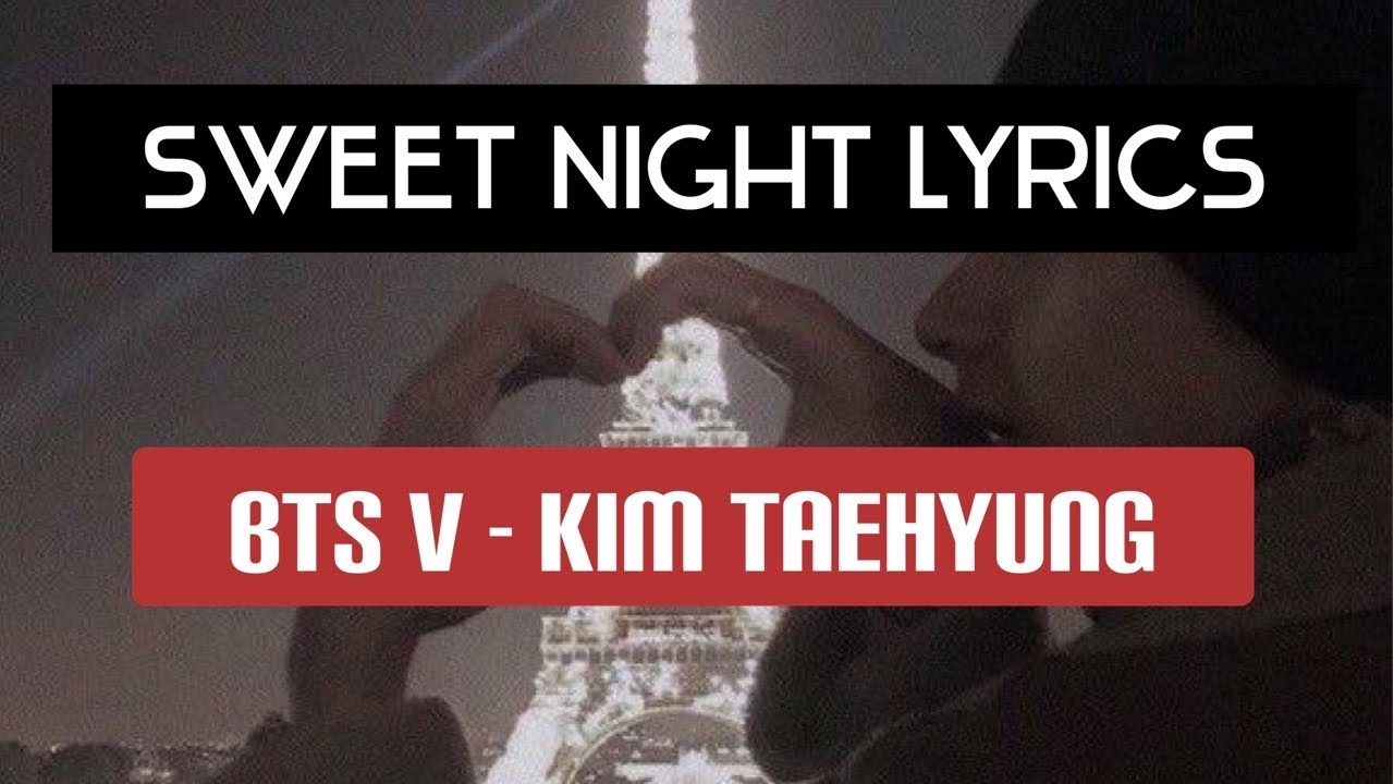 Sweet Night (lyrics) - BTS V - Kim Taehyung - YouTube