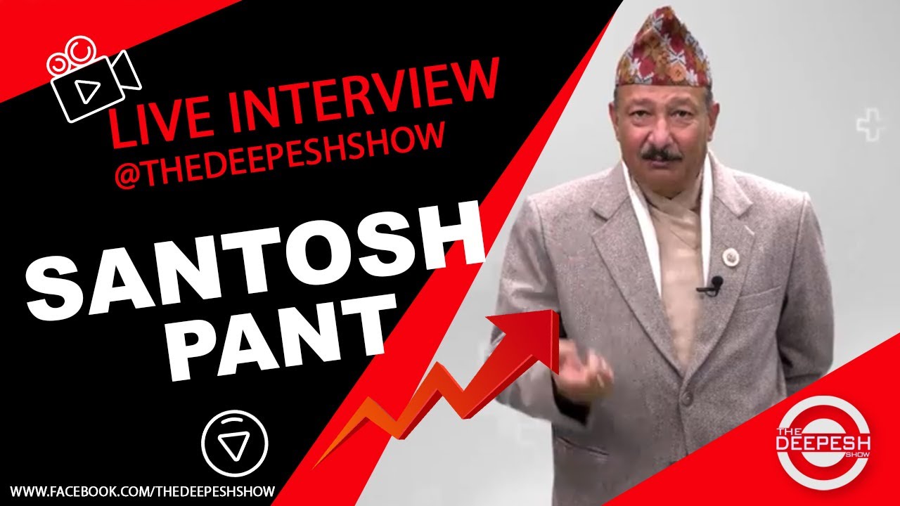 Live Interview with Santosh Pant | Nepali Podcast | deepesh shrestha - YouTube