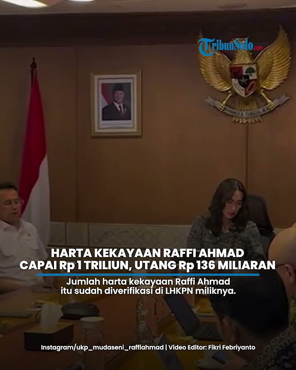 Harta Kekayaan Raffi Ahmad Berdasarkan LHKPN Capai Rp 1 Triliun Lebih, Utangnya Rp136 Miliaran ...