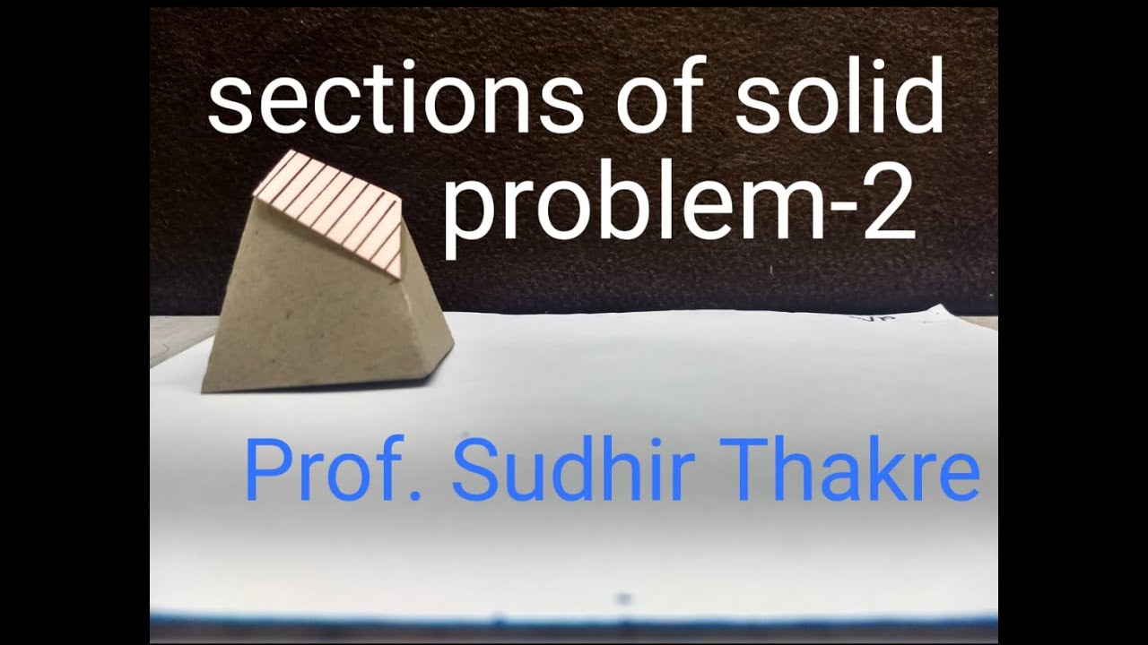 Sections of solids- Problem 2 (square pyramid equally inclined to VP ...