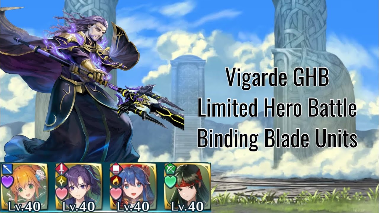 Fire Emblem Heroes - Vigarde GHB Limited Hero Battle INFERNAL - Binding Blade Units - YouTube