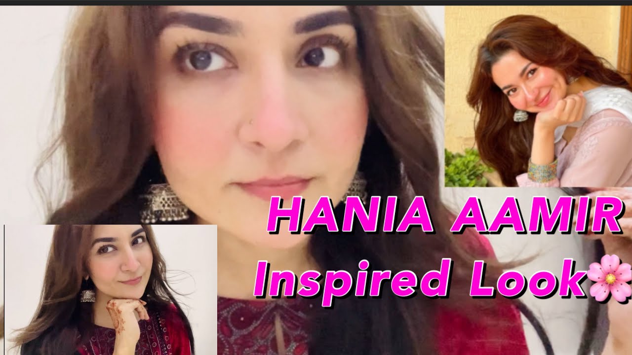 Hania Amir Inspired Makeup Look||step by step simple & Tricky| super ...